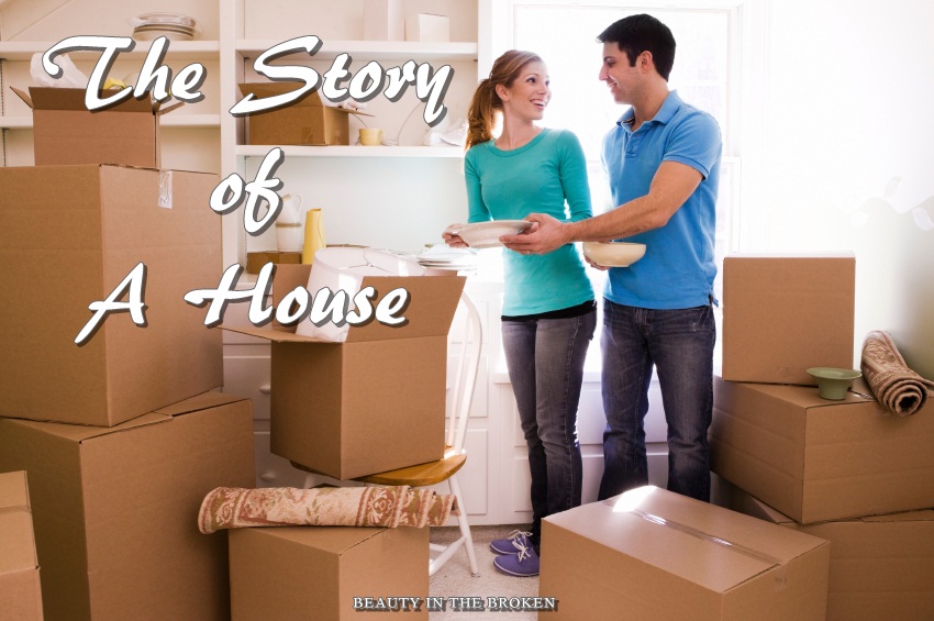 The Story of A House